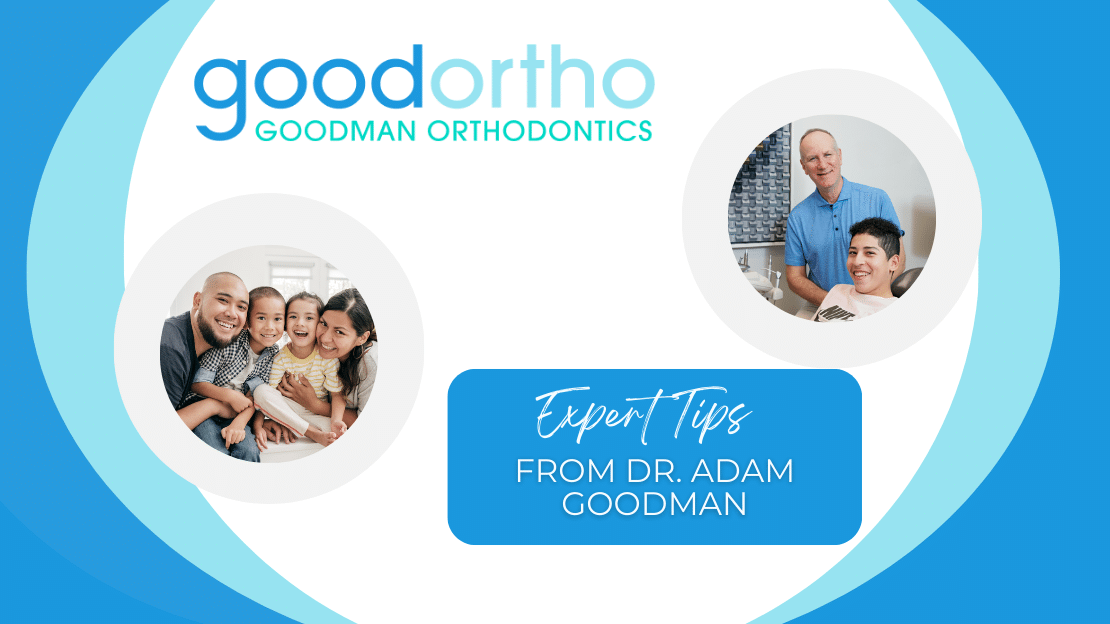 Expert Tips from Dr. Adam Goodman: Choosing the Right Orthodontic Care ...